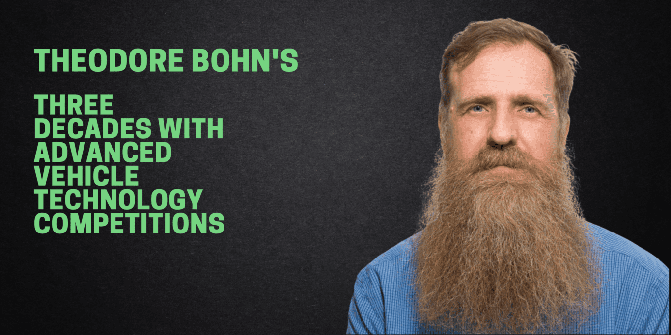 Theodore Bohn’s Three Decades with Advanced Vehicle Technology ...